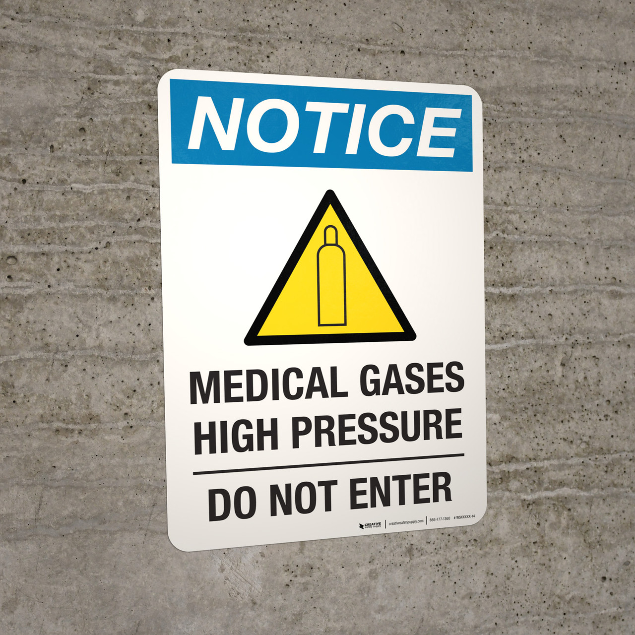 Notice: Medical Gases High Pressure Do Not Enter Portrait Wall Sign ...