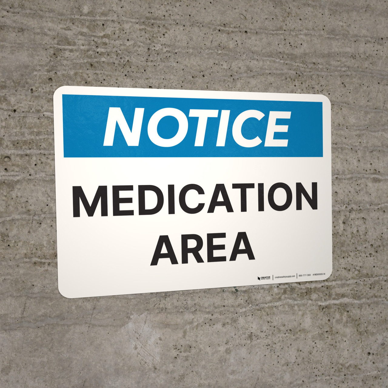 Notice: Medication Area Landscape Wall Sign