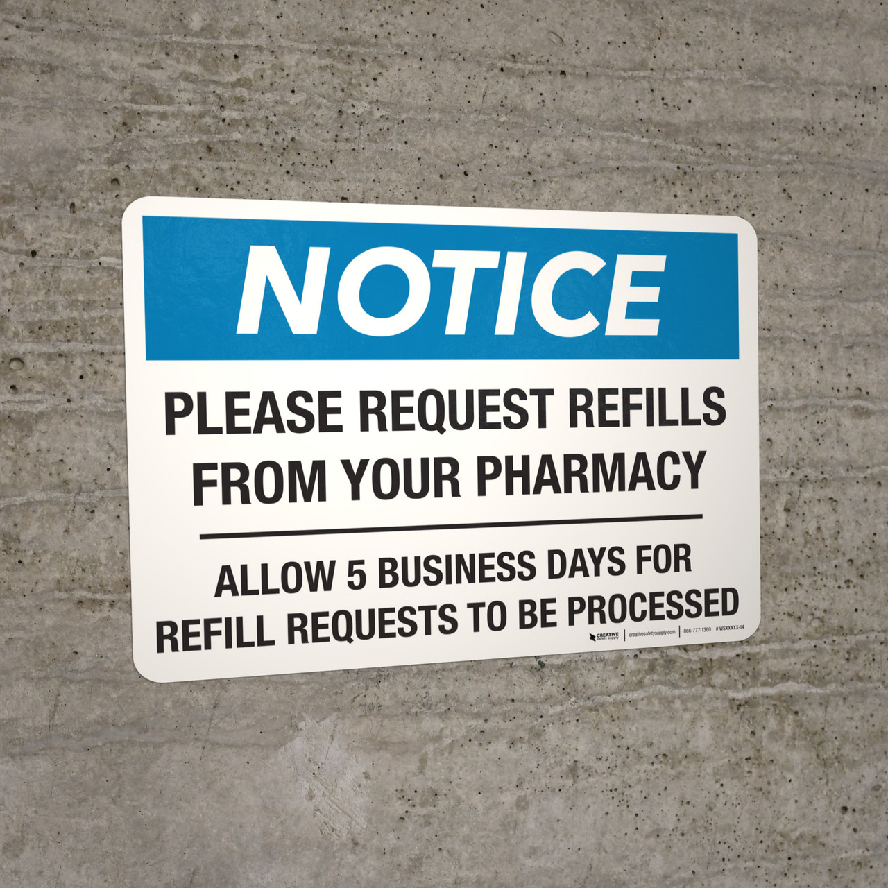 Notice: Please Request Refills From Your Pharmacy Allow 5 Business Days ...