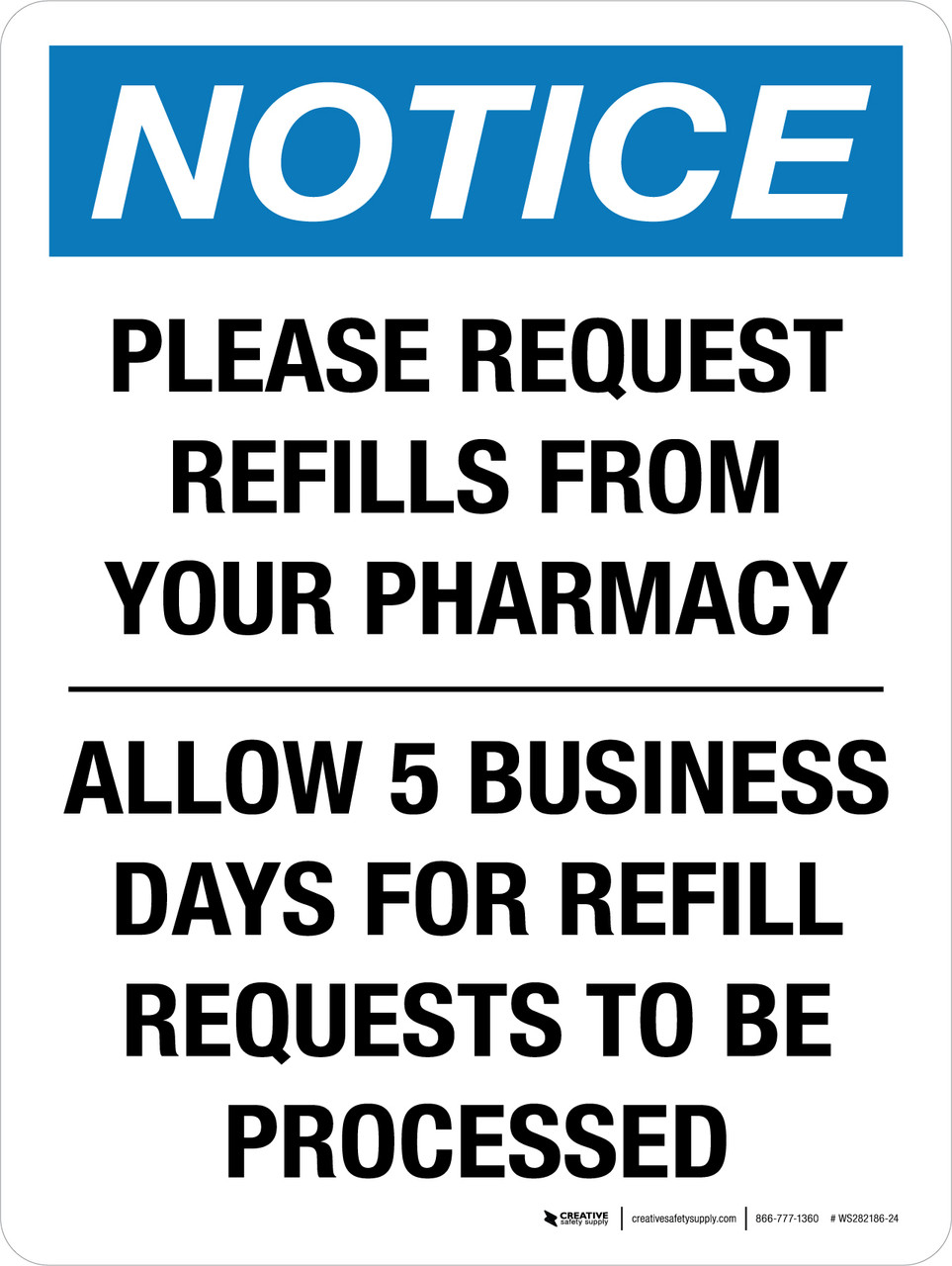 Notice: Please Request Refills From Your Pharmacy Allow 5 Business Days ...