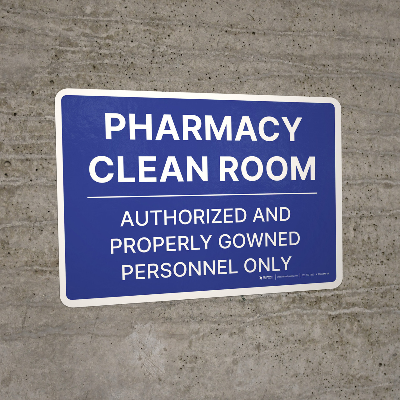 Pharmacy Clean Room Authorized And Properly Gowned Personnel Only ...