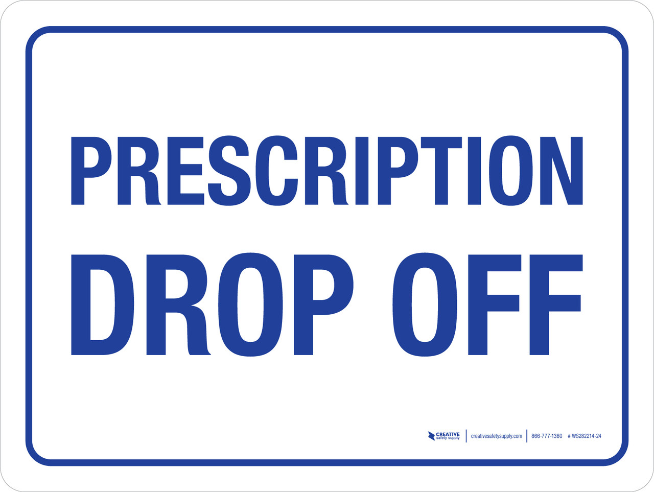 Prescription Drop Off Landscape - Wall Sign