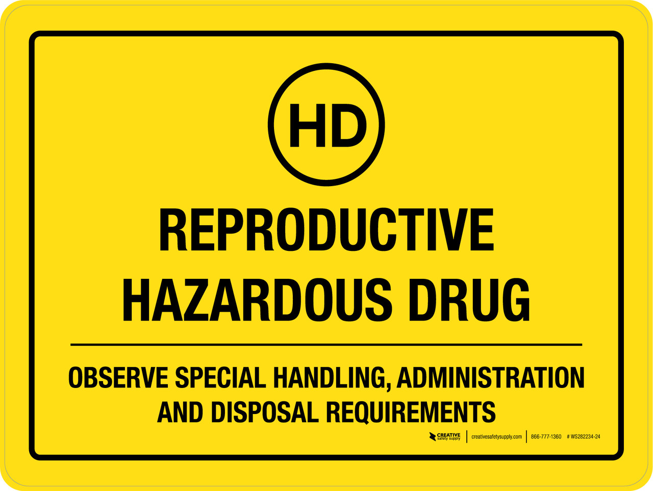 Reproductive Hazardous Drug - Observe Special Handling Landscape - Wall ...