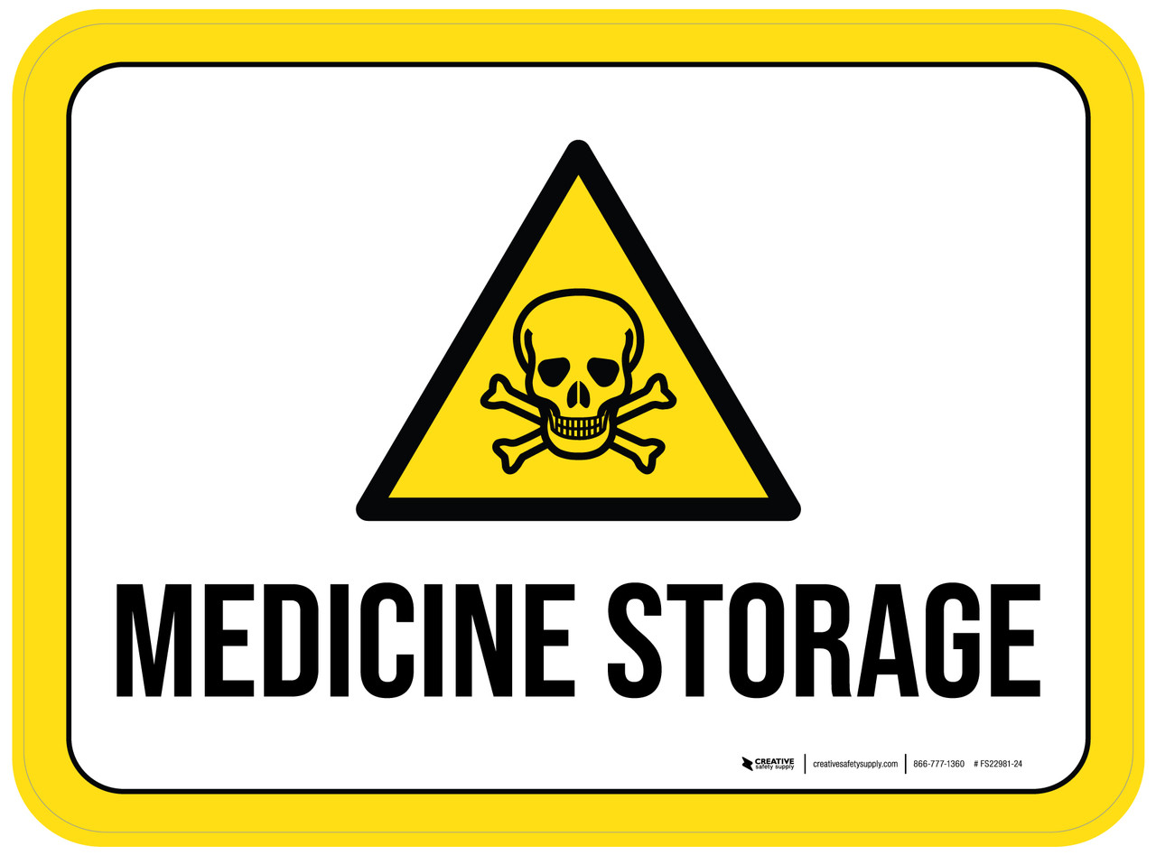 Medicine Storage Rectangle - Floor Sign