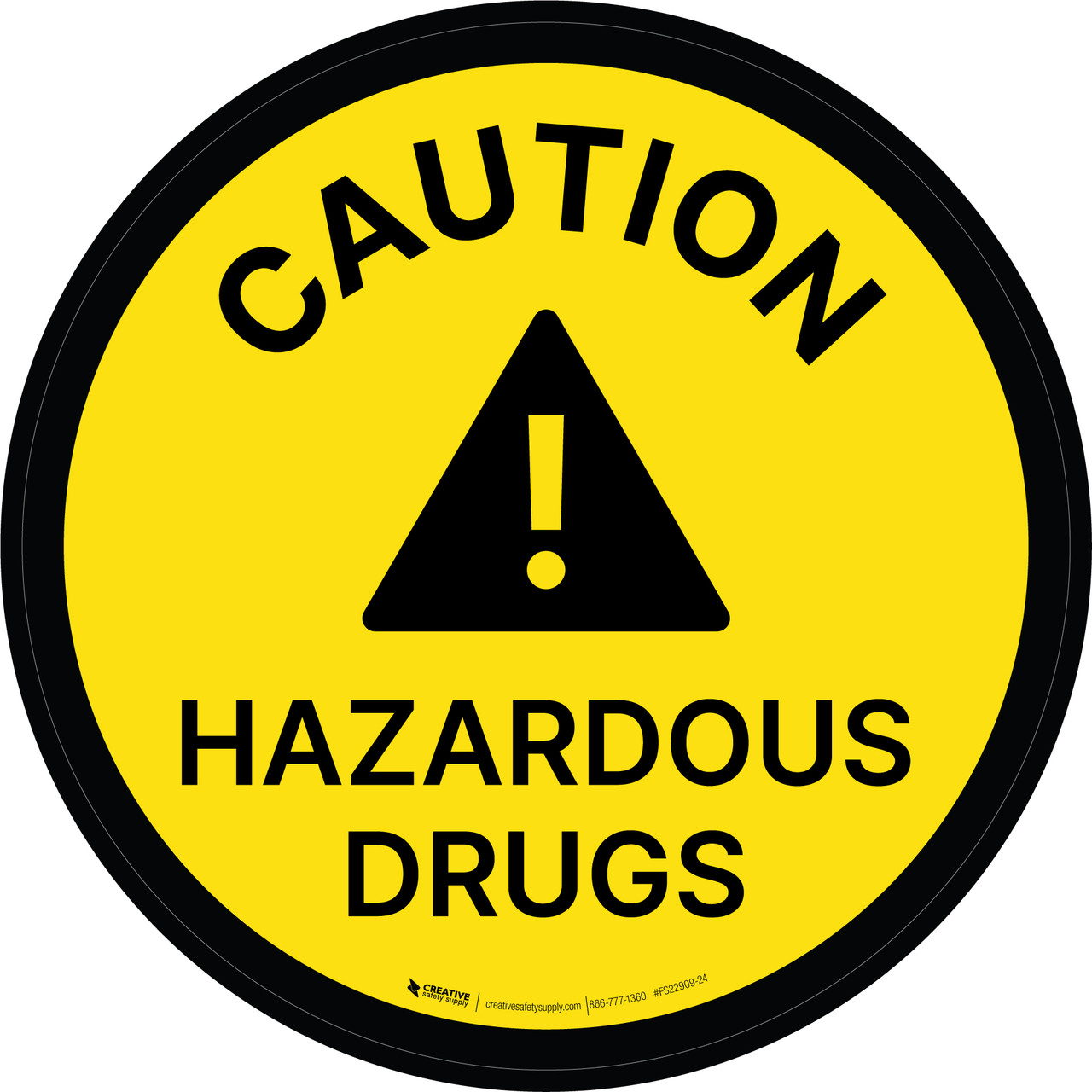 Caution Hazardous Drugs Yellow Circular - Floor Sign