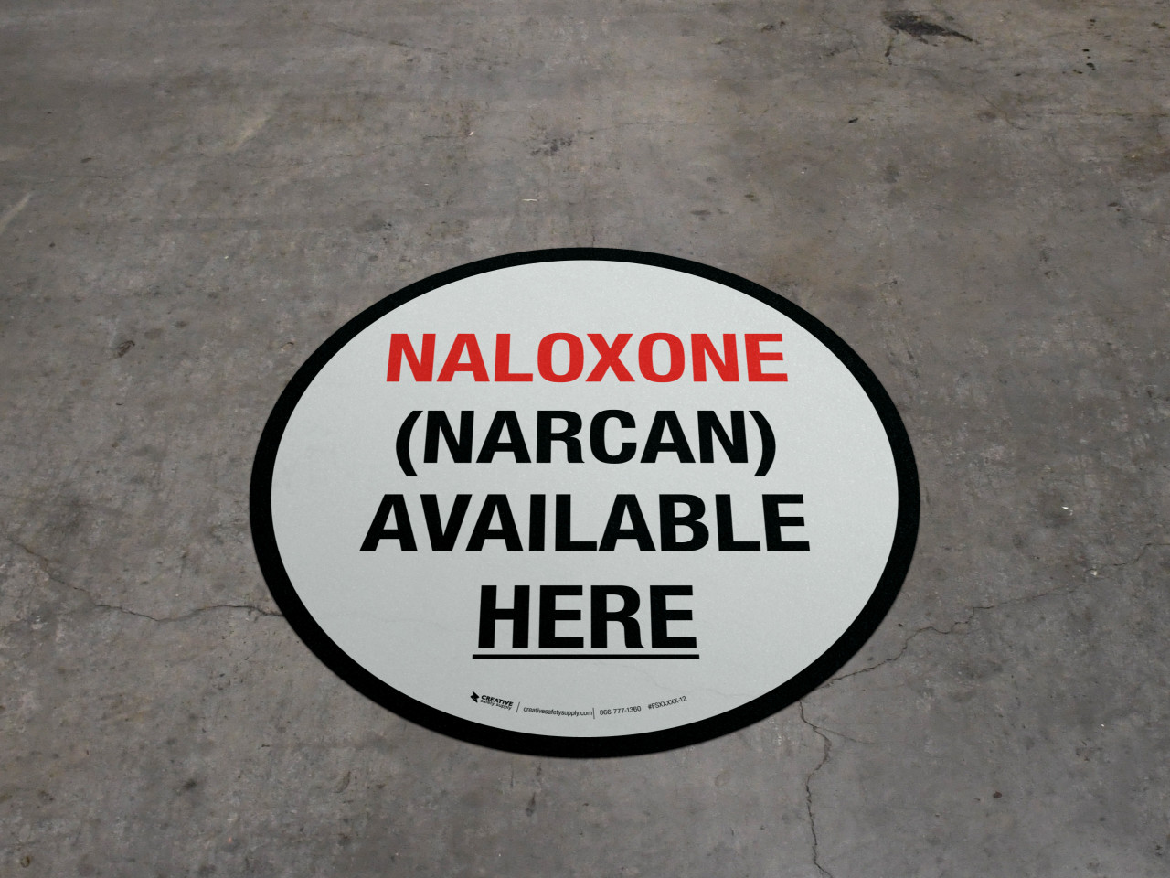 Naloxone (Narcan) Available Here Circular - Floor Sign