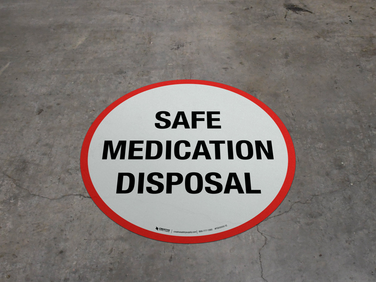 Safe Medication Disposal White and Red Circular - Floor Sign