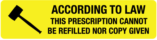 According To Law This Prescription Cannot Be Refilled Nor Copy Given ...