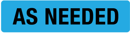 As Needed - Pharmaceutical Auxiliary Label