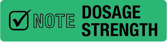Note Dosage Strength - Pharmaceutical Auxiliary Label