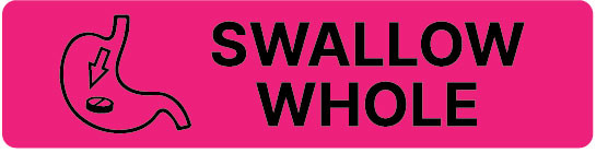 Swallow Whole - Pharmaceutical Auxiliary Label | Creative Safety Supply