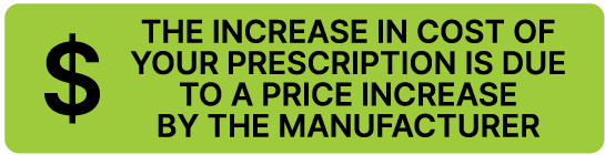 The Increase In Cost Of Your Prescription Is Due To A Price Increase By ...