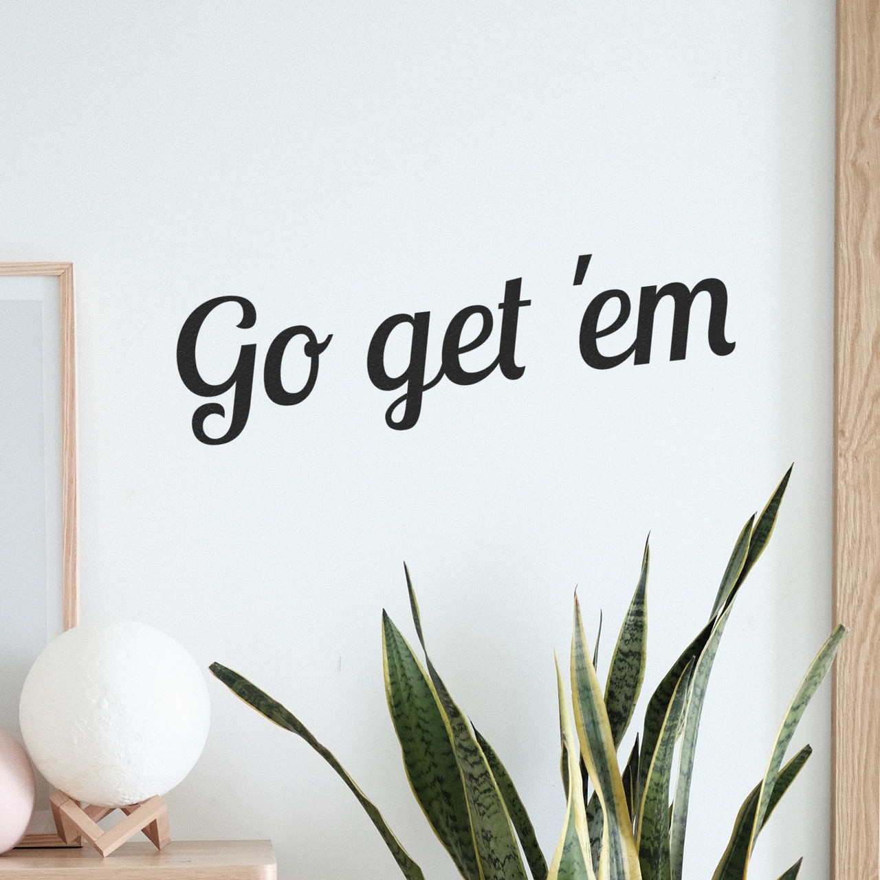 Go Get 'Em - Wall Decor | Creative Safety Supply