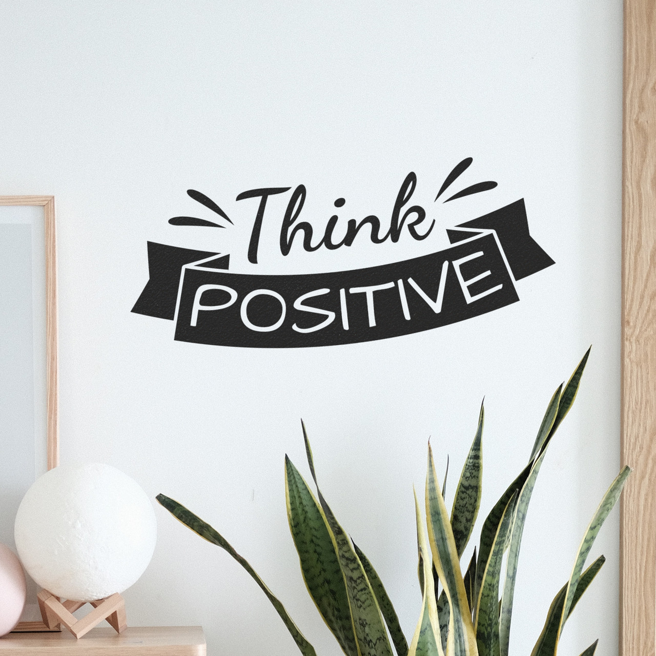 Think Positive - Wall Decor