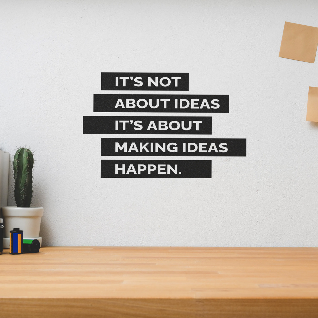 It S Not About Ideas It S About Making Ideas Happen Wall Decor
