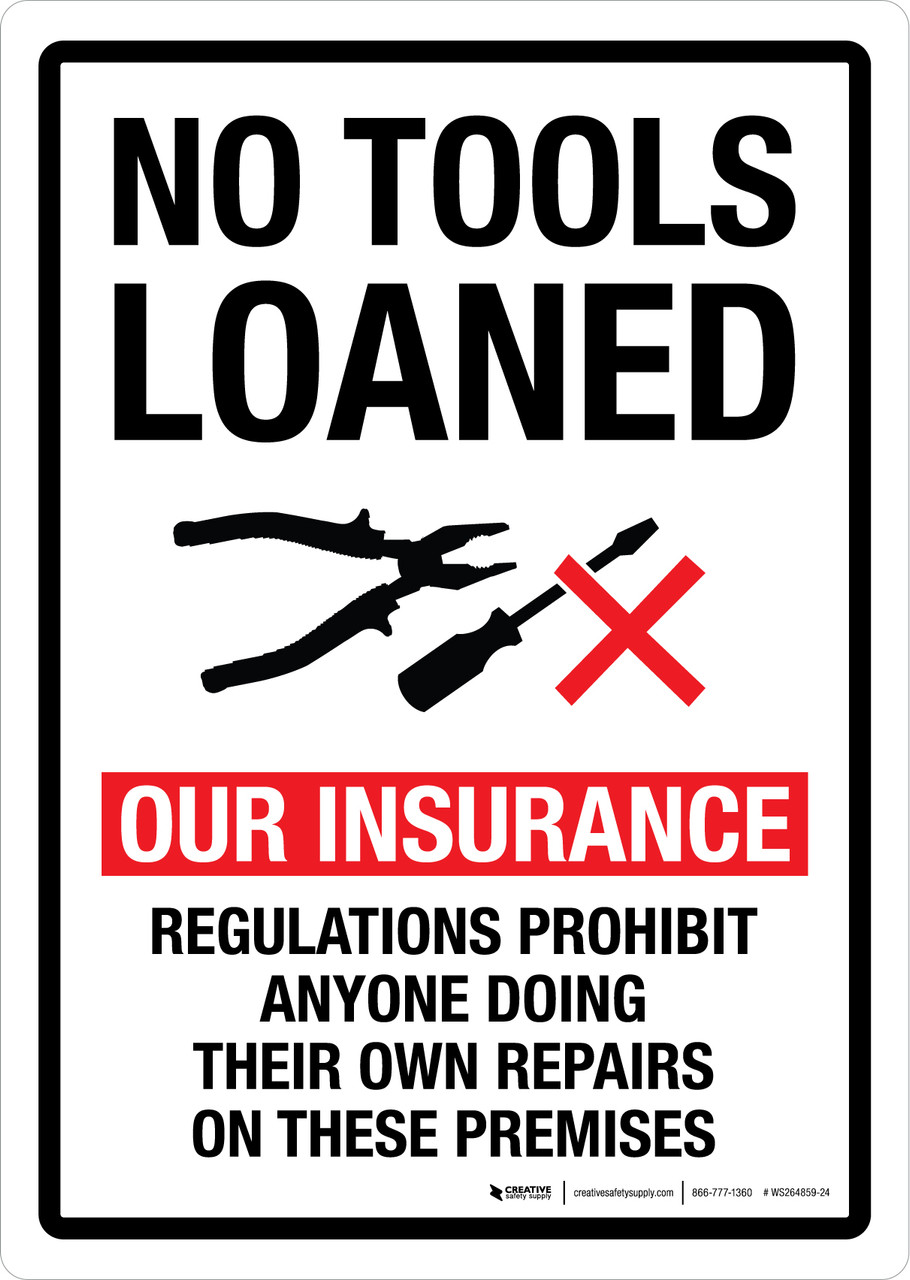 No Tools Loaned - Regulations Prohibit Anyone Doing Their Own Repairs ...