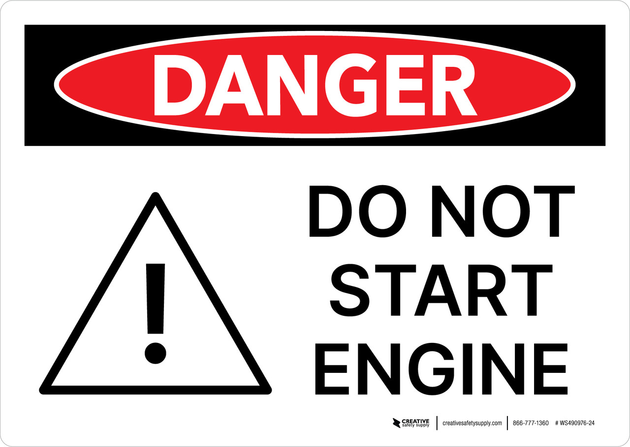 Danger: Do Not Start Engine Landscape - Wall Sign