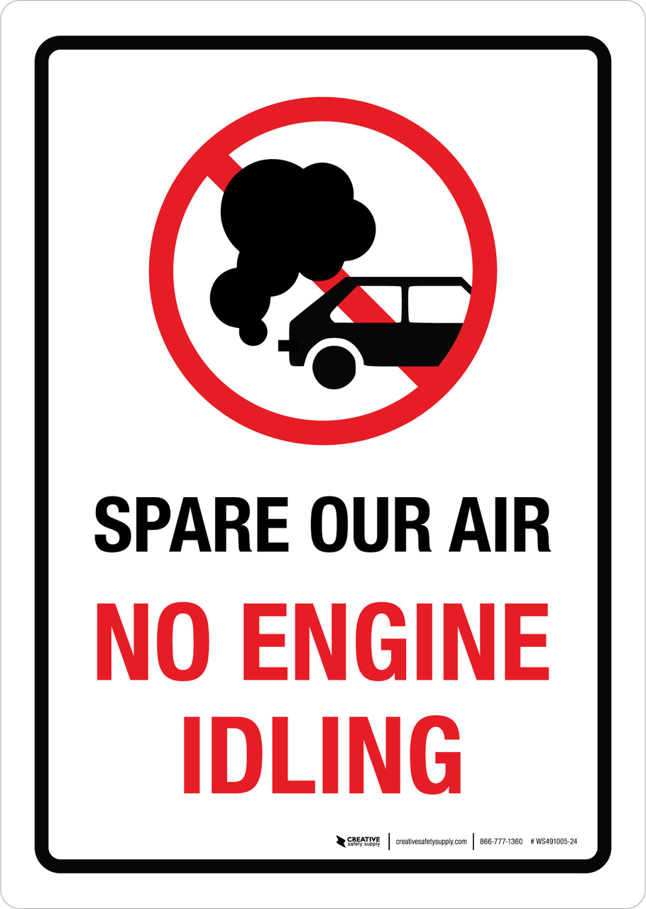 Spare Our Air No Engine Idling Portrait - Wall Sign