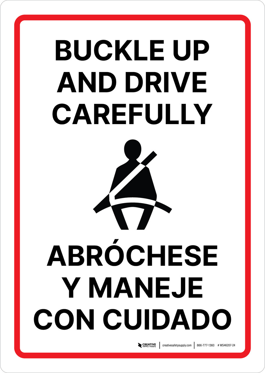 Buckle Up And Drive Carefully Bilingual Spanish Portrait - Wall Sign