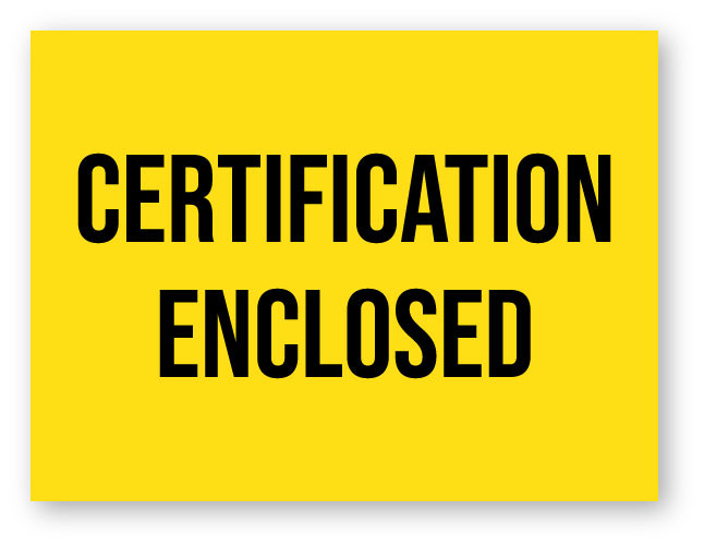 Certification Enclosed - Shipping Label
