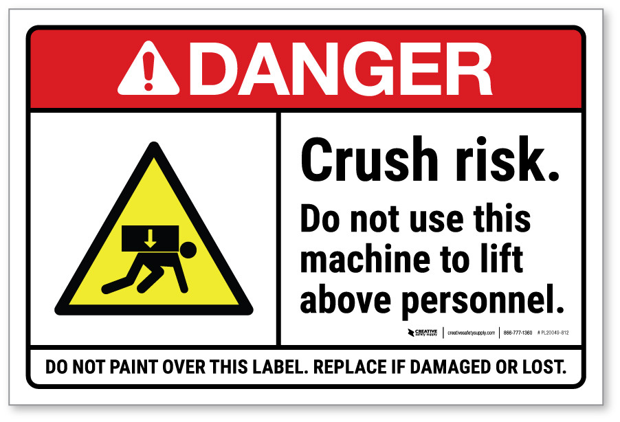 Danger: ANSI Crush Risk - Do Not Use This Machine to Lift Above ...
