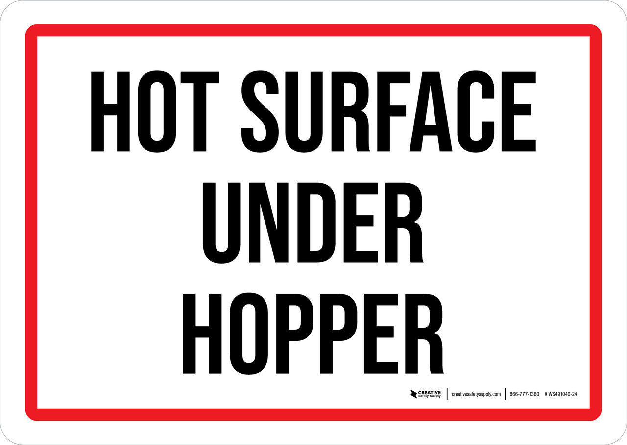 Hot Surface Under Hopper Landscape - Wall Sign | Creative Safety Supply