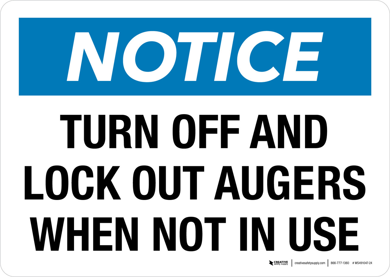 Notice: Turn Off And Lock Out Augers When Not In Use Landscape - Wall ...