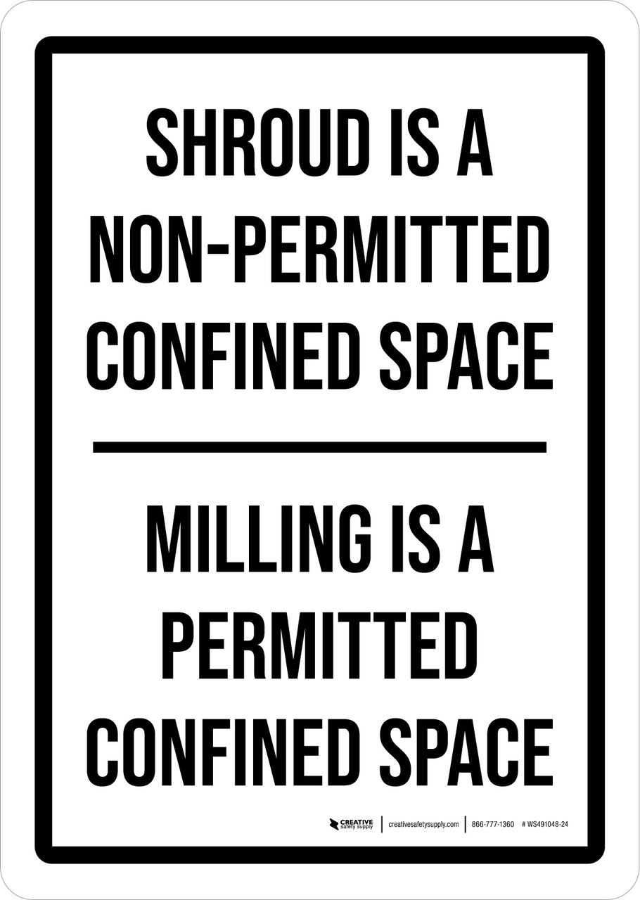 Shroud Is A Non-Permitted - Confined Space Milling Is A Permitted ...