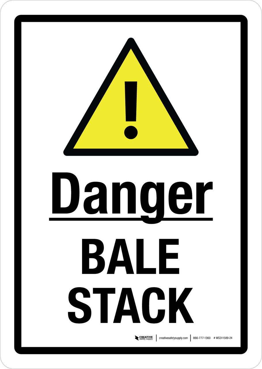 Danger: Bale Stack with Hazard Icon Portrait - Wall Sign