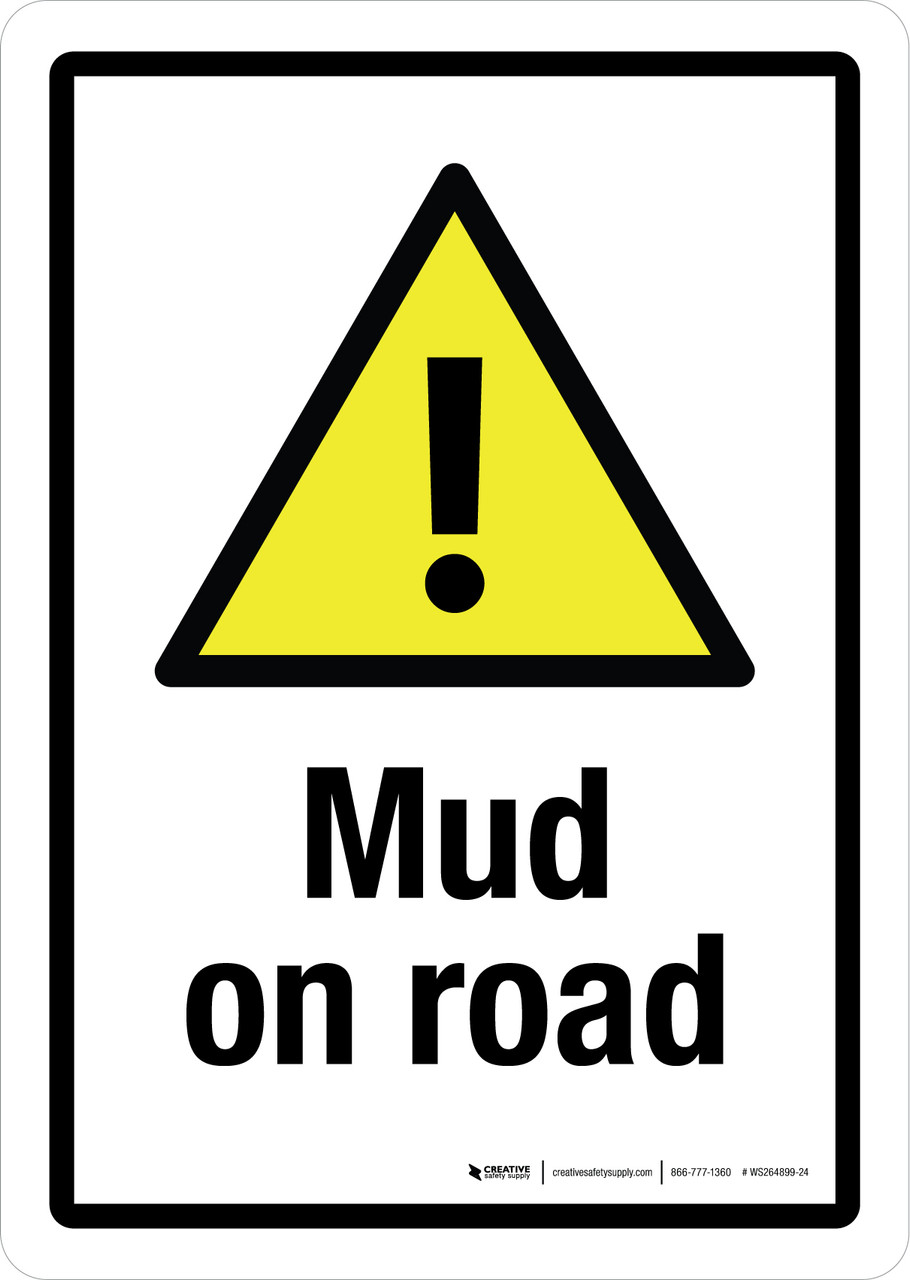 Mud On Road with Hazard Icon Portrait - Wall Sign