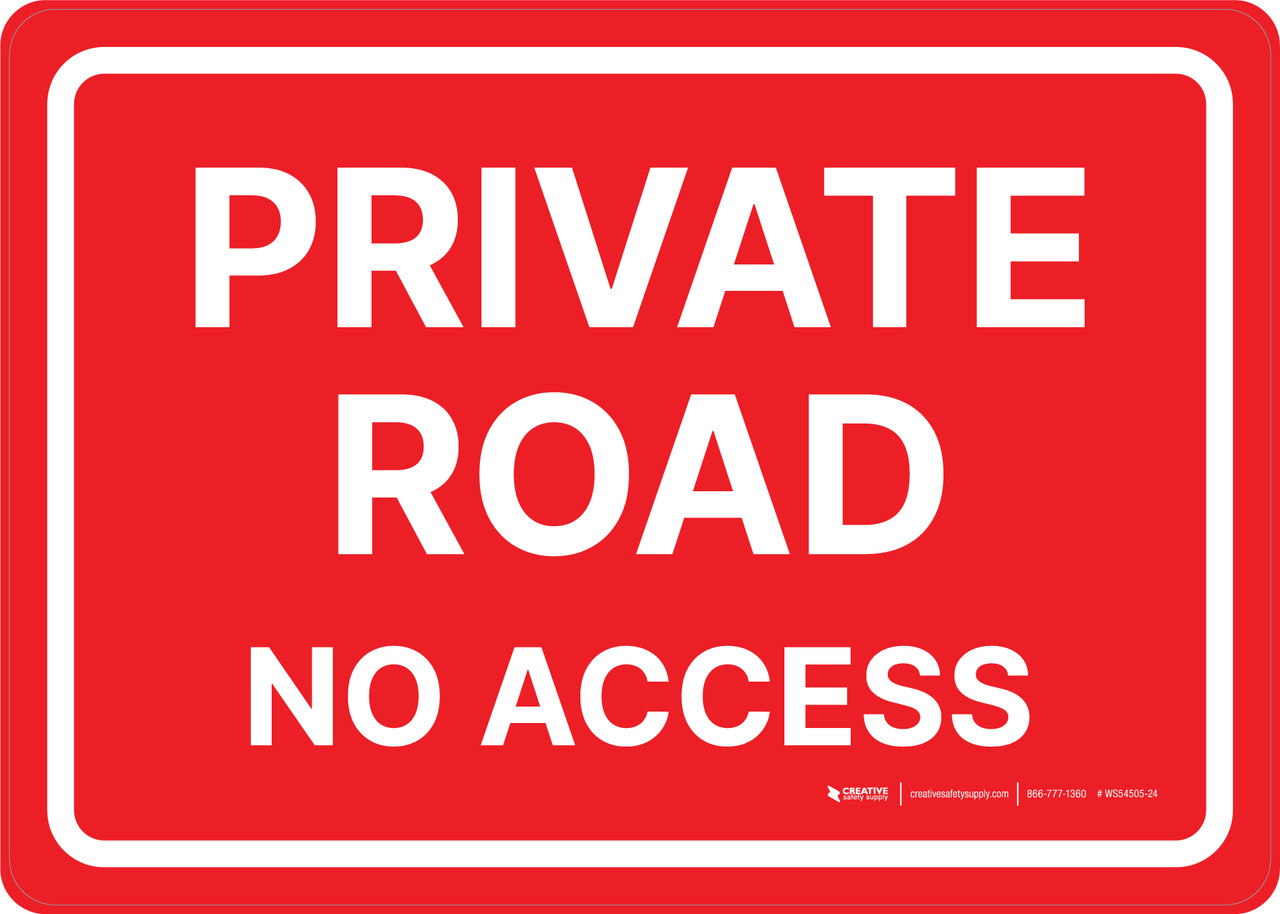 Private Road: No Access Landscape - Wall Sign | Creative Safety Supply