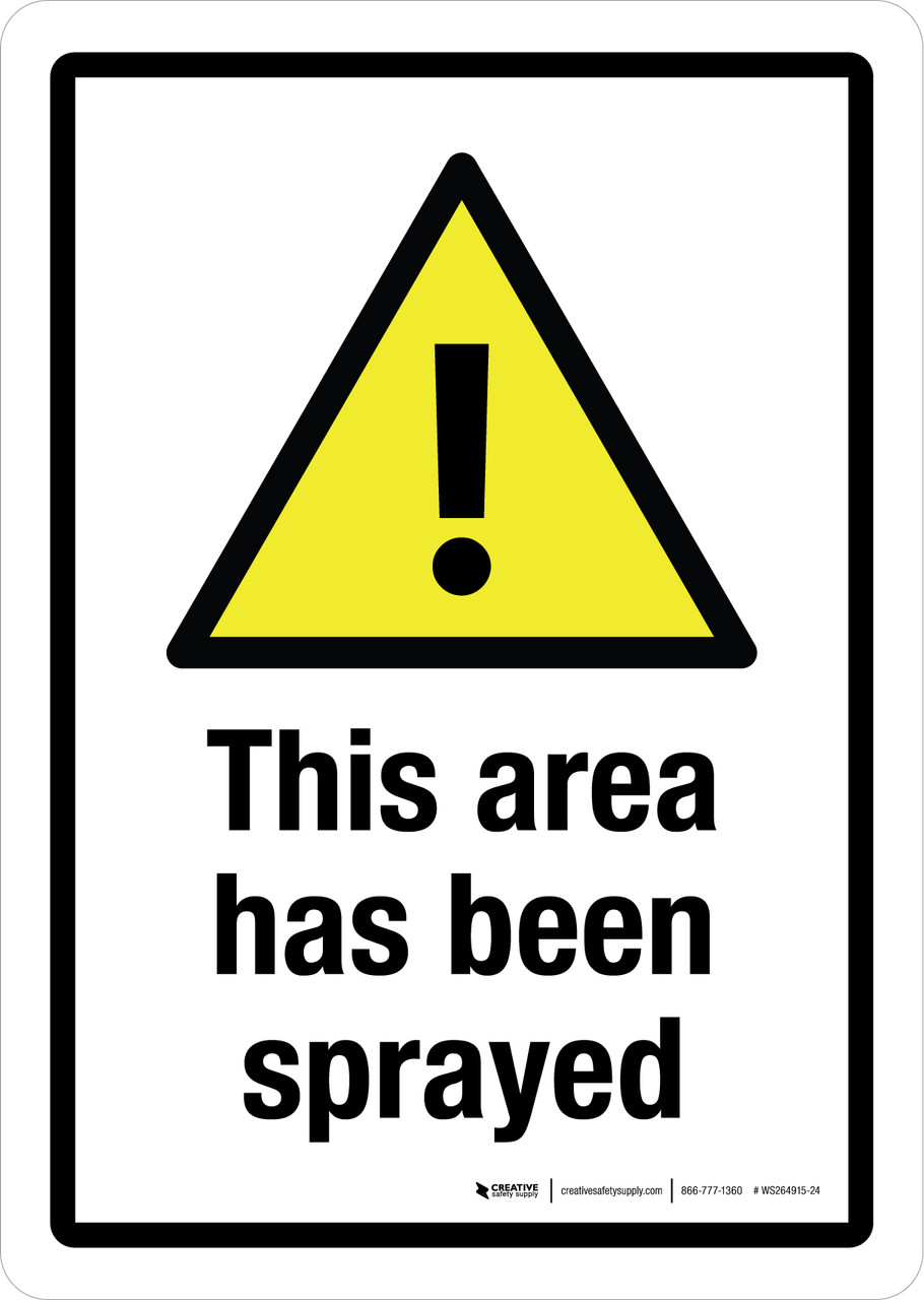 This Area Has Been Sprayed with Hazard Icon Portrait - Wall Sign