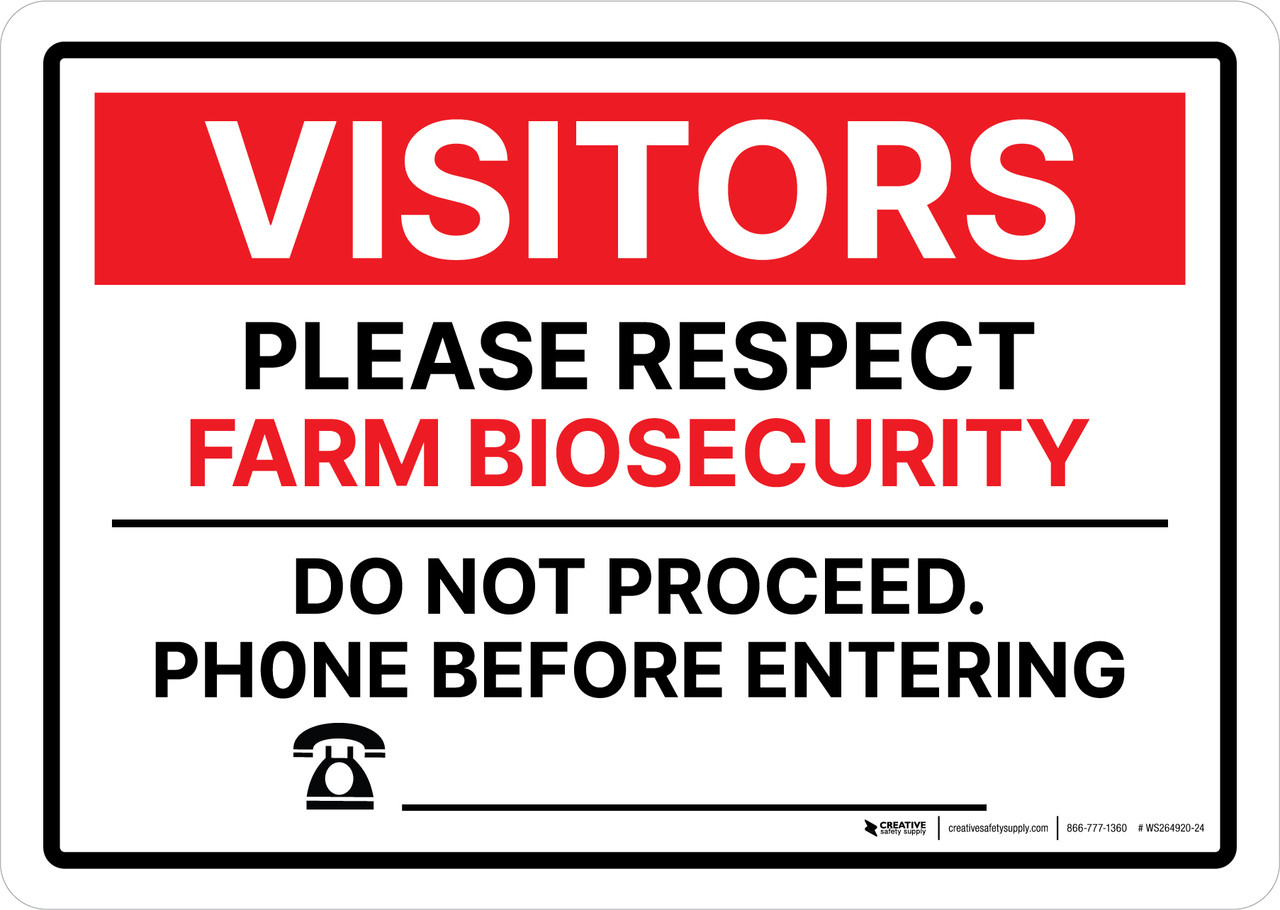Visitors: Please Respect Farm Biosecurity - Do Not Proceed Phone Before ...