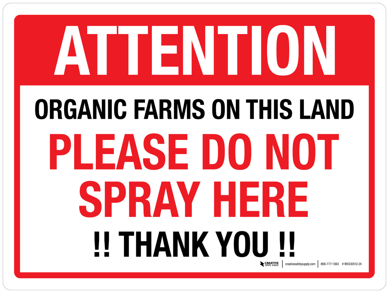 Attention: Organic Farms On This Land - Please Do Not Spray Here ...