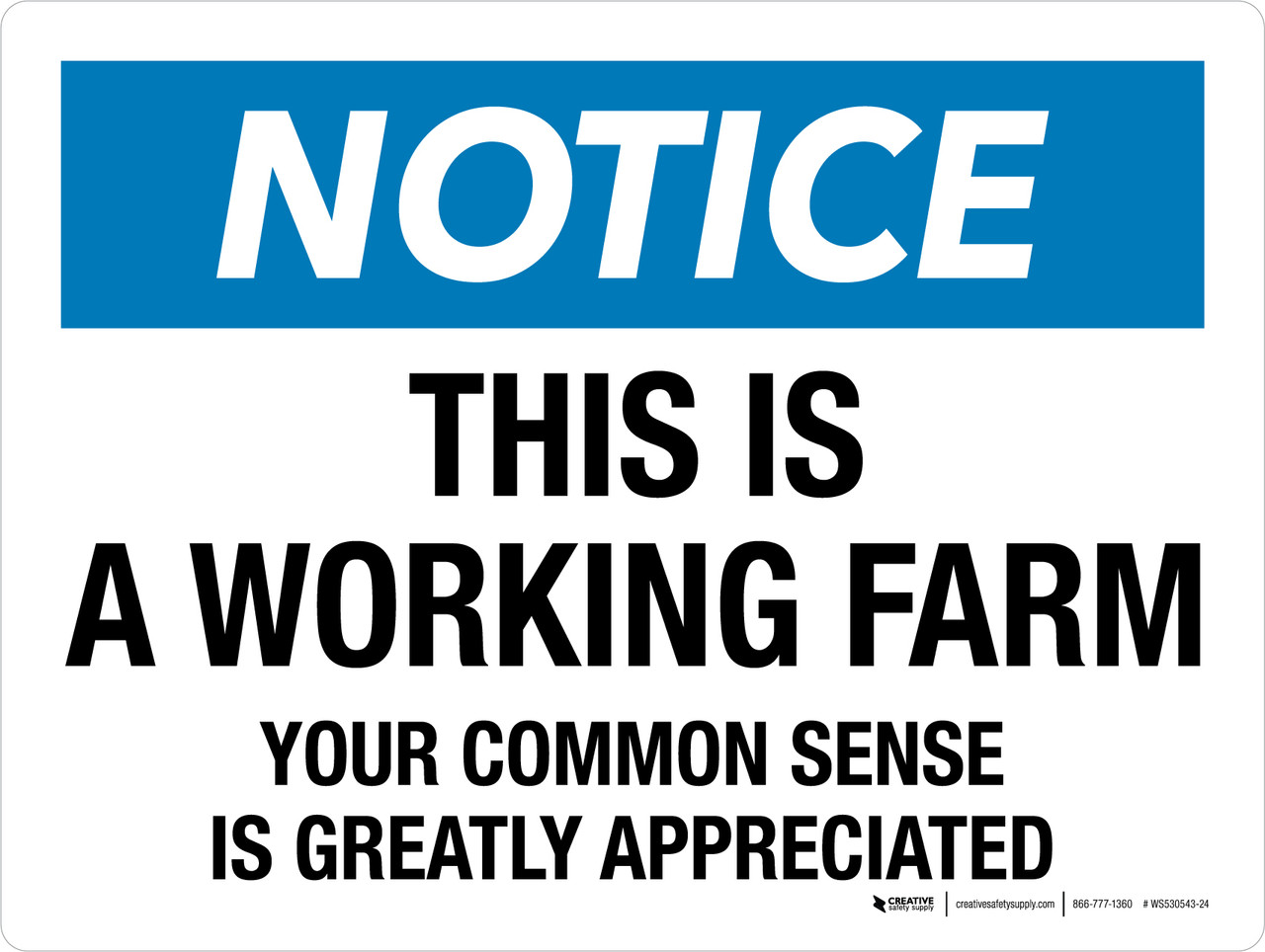 Notice: This Is A Working Farm - Your Common Sense Is Greatly ...