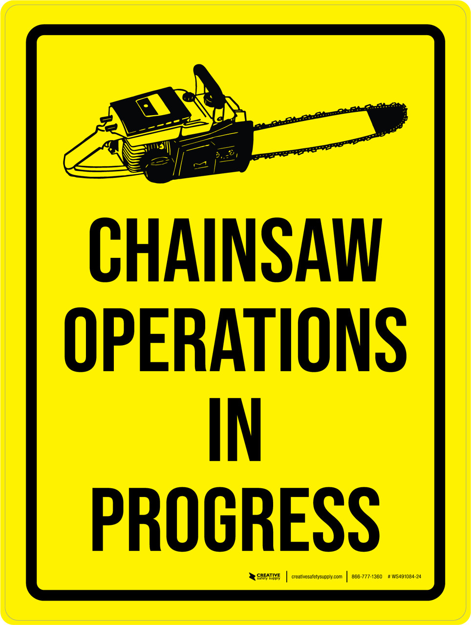 Chainsaw Operations In Progress with Icon Portrait - Wall Sign ...