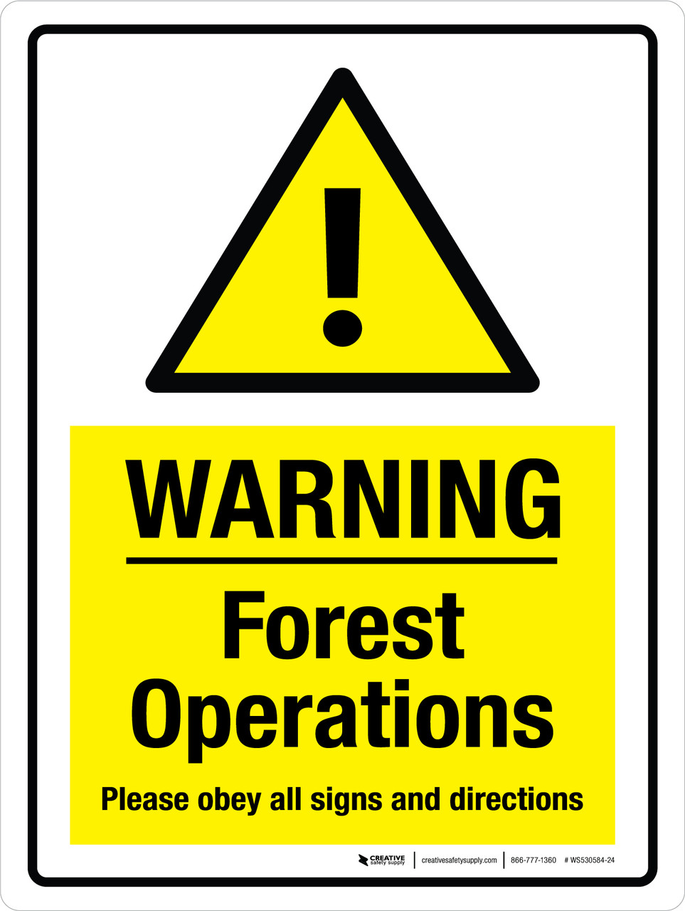 Warning: Forest Operations Please Obey All Signs And Directions ...