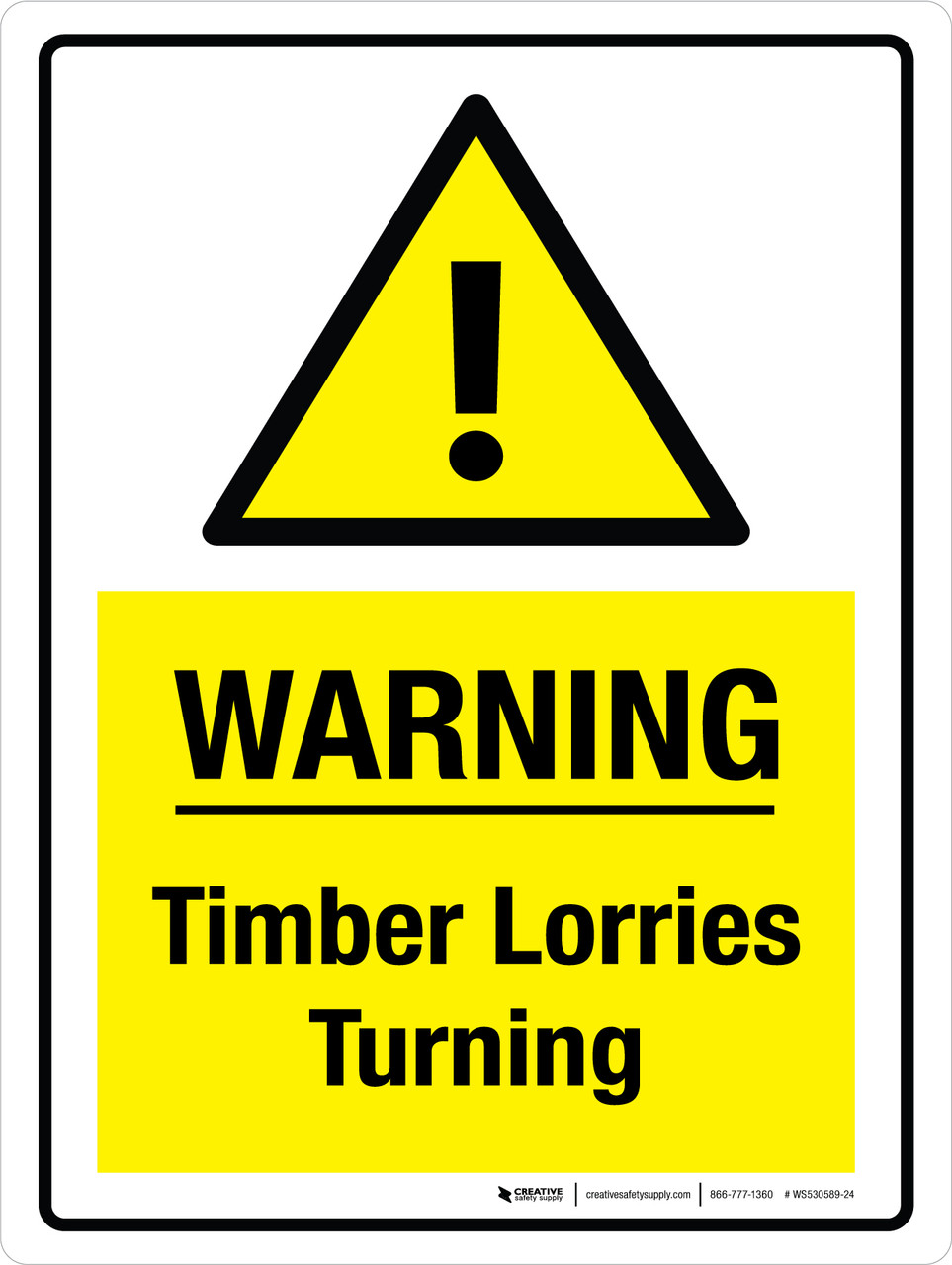 Warning: Timber Lorries Turning Portrait - Wall Sign | Creative Safety ...