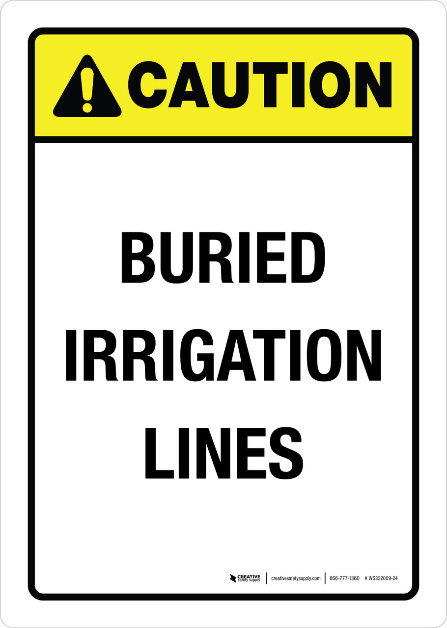 Caution: ANSI Buried Irrigation Lines Portrait - Wall Sign | Creative ...