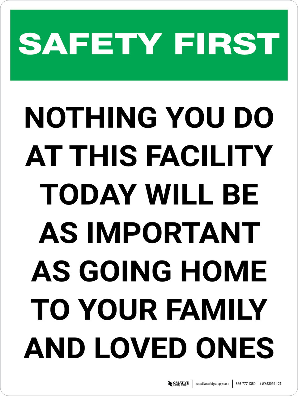 Safety First: Nothing You Do Today Will Be As Important As Going Home ...