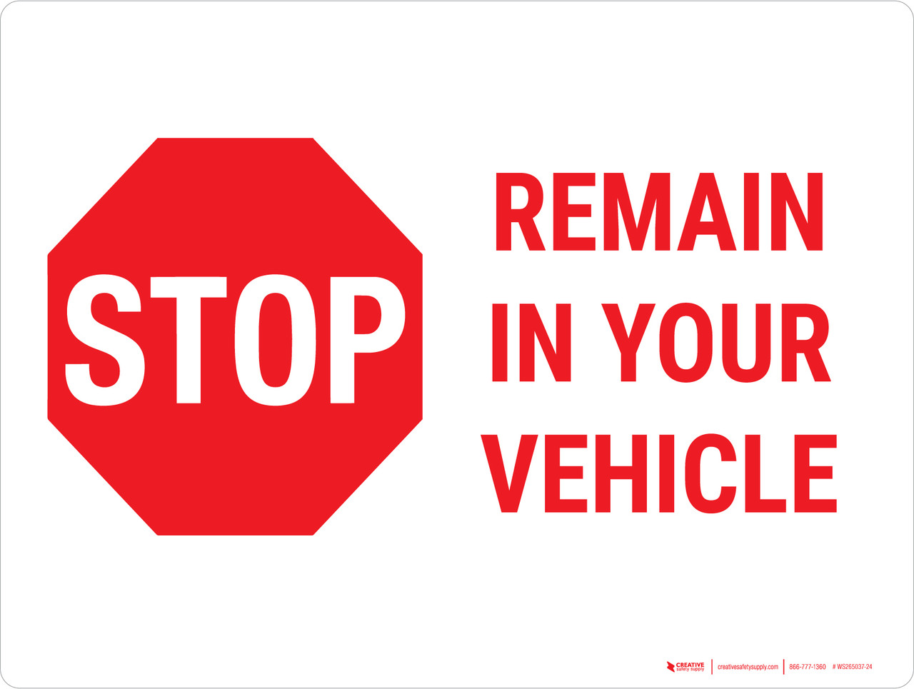 STOP Remain in your Vehicle Landscape - Wall Sign | Creative Safety Supply