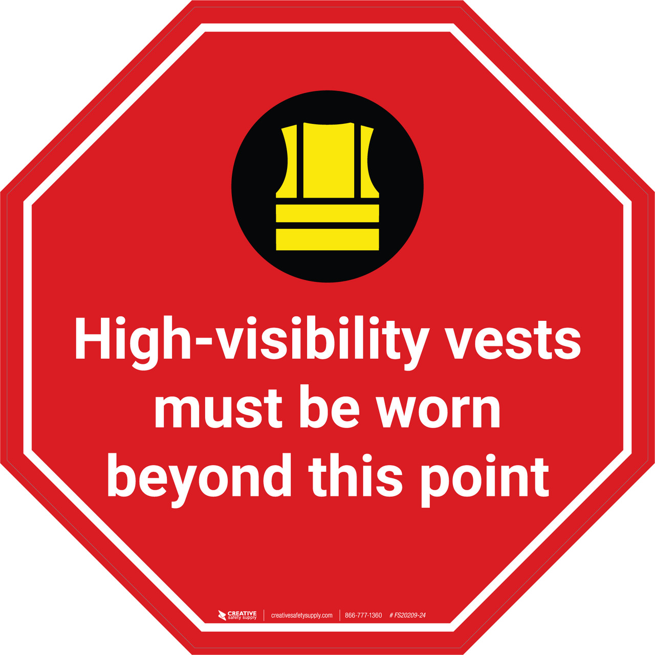 High Visibility Vests Must Be Worn Red Stop Sign Floor Sign