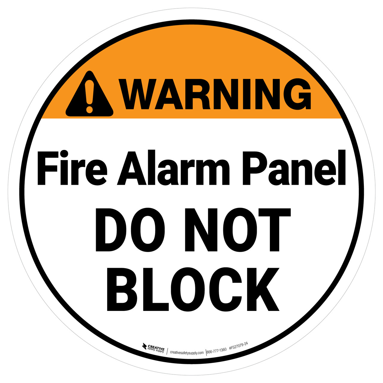 Warning: FIre Alarm Panel Do Not Block Circular - Floor Sign