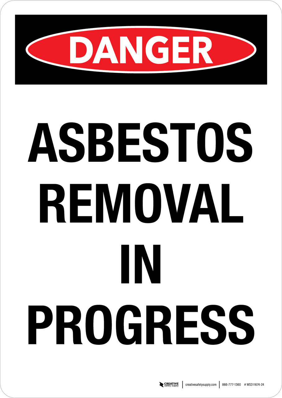 Danger: Asbestos Removal In Progress Portrait - Wall Sign | Creative ...