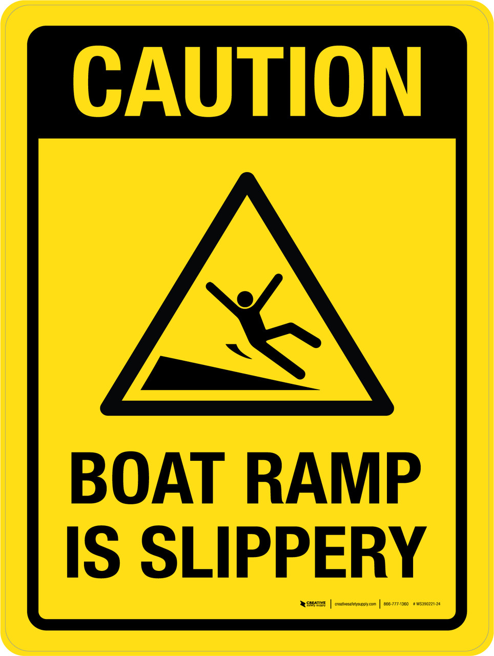 Caution: Boat Ramp Is Slippery Portrait - Wall Sign