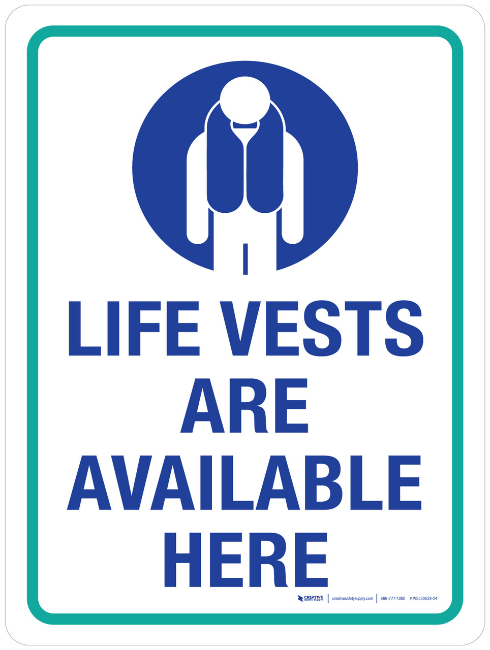 Life Vests Are Available Here Portrait- Wall Sign | Creative Safety Supply