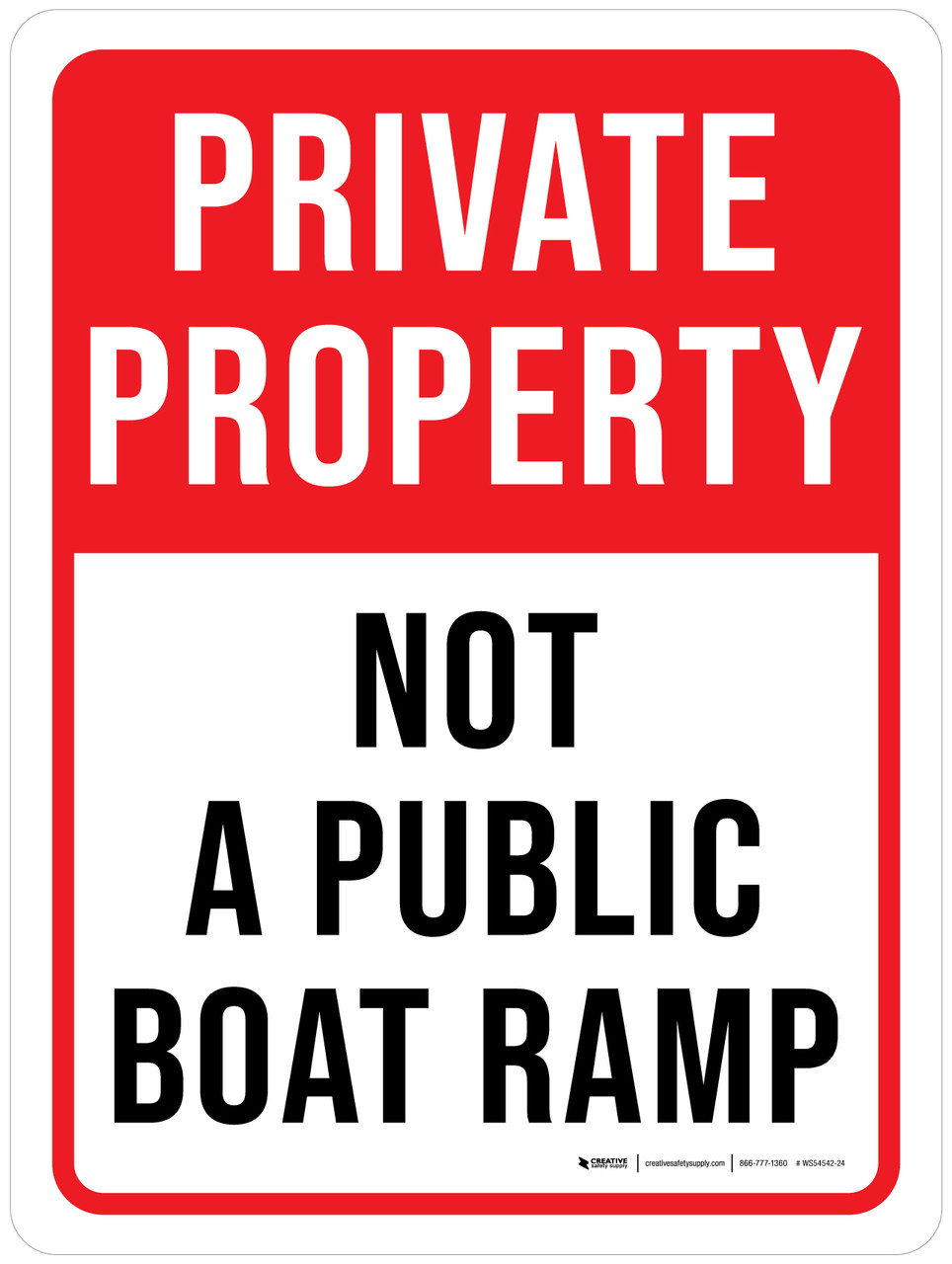 Private Property: Not A Public Boat Ramp Portrait - Wall Sign ...