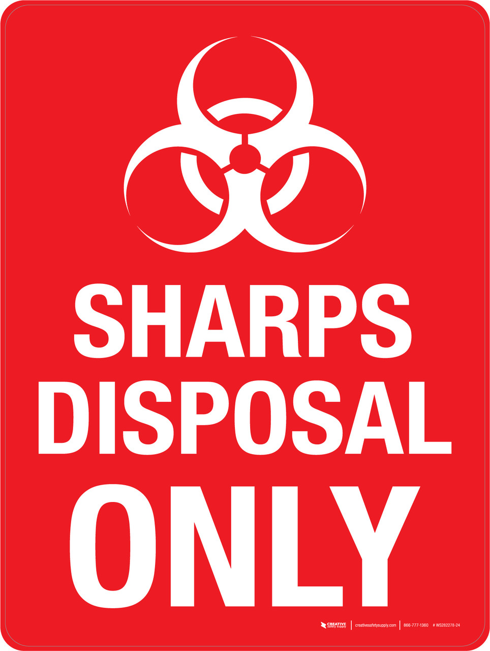 Sharps Disposal Only with Biohazard Icon Red Portrait - Wall Sign