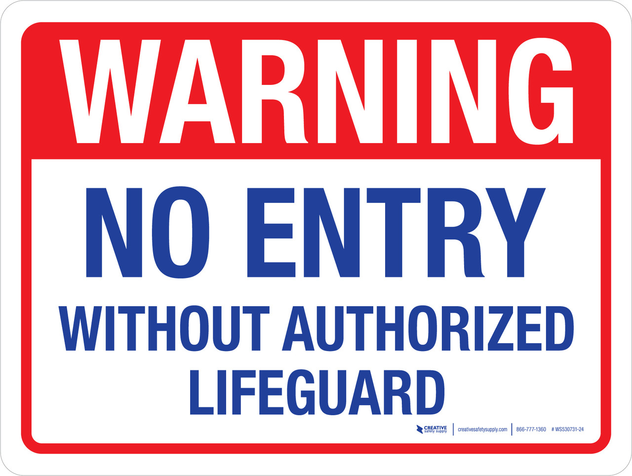 Warning: No Entry Without Authorized Lifeguard Landscape - Wall Sign ...