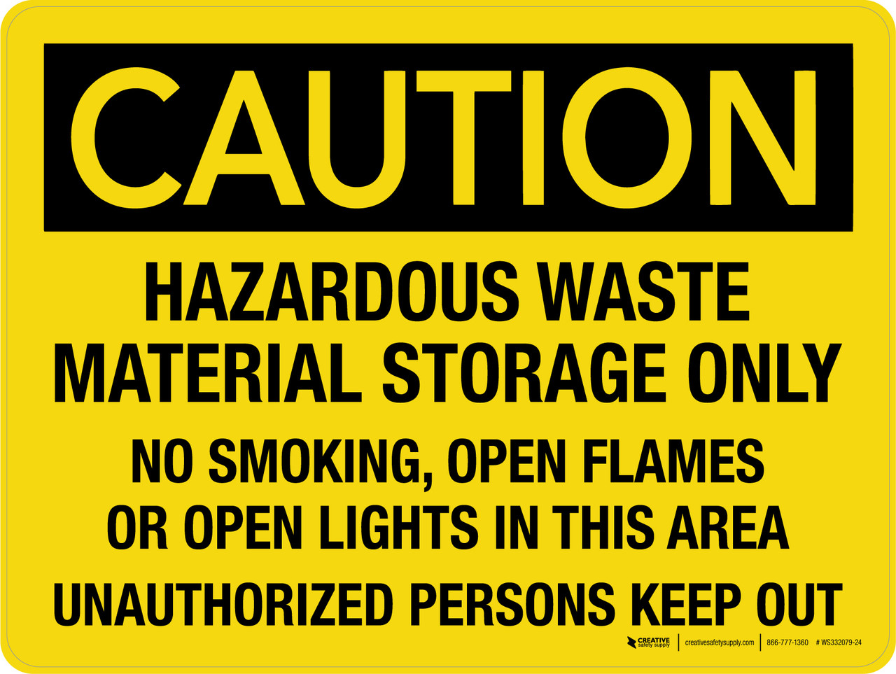 Caution: Hazardous Waste Material Storage Only No Smoking Open Flames ...